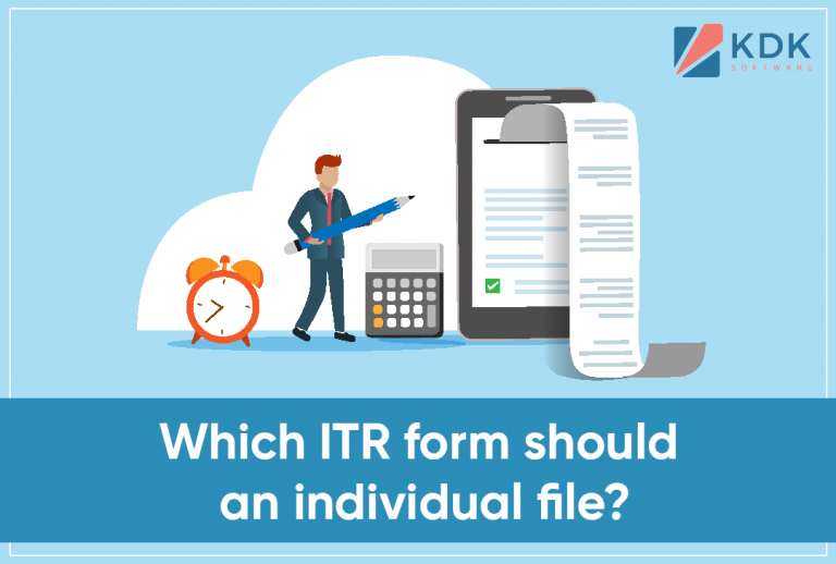 Which ITR form should an individual file? → KDK Softwares
