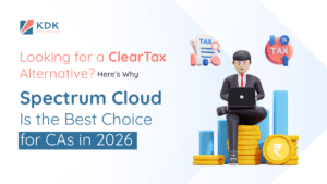 Best ClearTax Alternative for Return Filing 2026 | Spectrum Cloud - KDK ...